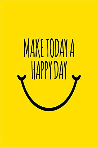 Atiba Arts Collections Design Inspirational Poster - MAKE TODAY A HAPPY ...
