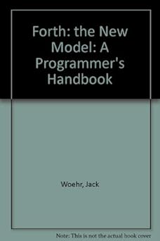 Forth: The New Model : A Programmer's Handbook/Book and Disk: Woehr, Jack J.: 9781558512771 ...