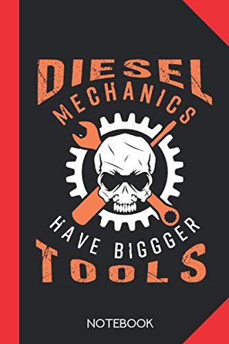 Diesel mechanics have bigger tools: Car Mechanic Notebook Journal - 120 ...