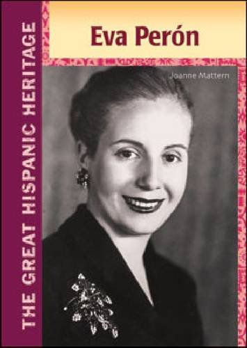 Amazon.com: Eva Peron (Great Hispanic Heritage): 9781604137293: Mattern ...