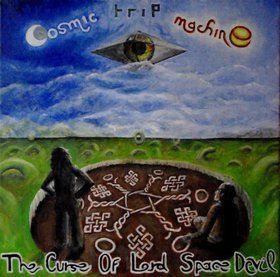 Cosmic Trip Machine - Curse of Lord Space Devil : Cosmic Trip Machine ...