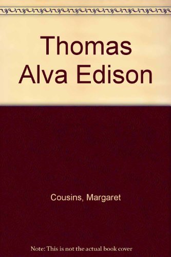 Thomas Alva Edison: Cousins, Margaret: Amazon.com: Books