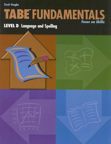 Language & Spelling, Level D Grades 8 and Up (Steck-Vaughn Tabe Fundamentals): Steck-Vaughn ...