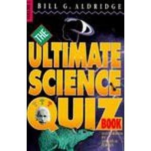 Amazon | The Ultimate Science Quiz Book | Aldridge, Bill G. | Children ...