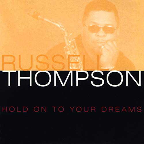 Spiele Hold on to Your Dreams von Russell Thompson auf Amazon Music ab