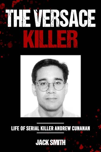 The Versace Killer: Life of Serial Killer Andrew Cunanan - Want It All