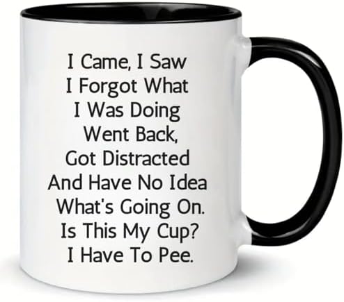 Amazon.com: I Came I Saw I Forgot What I Was Doing Coffee Mug - Funny ...