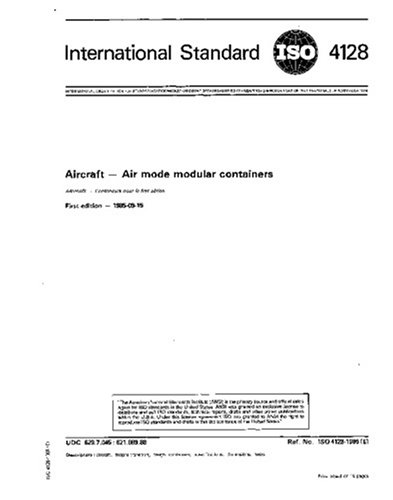ISO 4128:1985, Aircraft - Air mode modular containers: ISO TC 20/SC 9: Amazon.com: Books