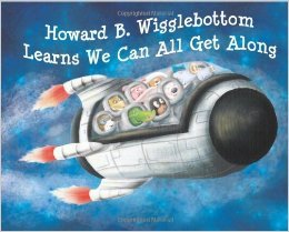 Howard B. Wigglebottom Learns We Can All Get Along: Howard Binkow ...