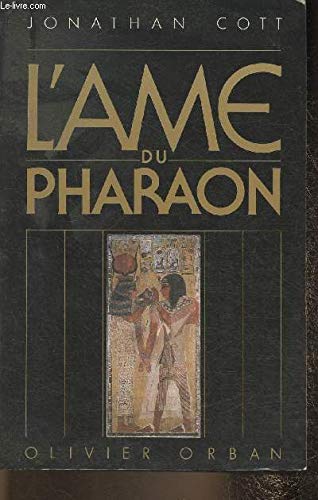 Amazon.com: L'ame du pharaon: 9782855654393: Jonathan Cott: Books