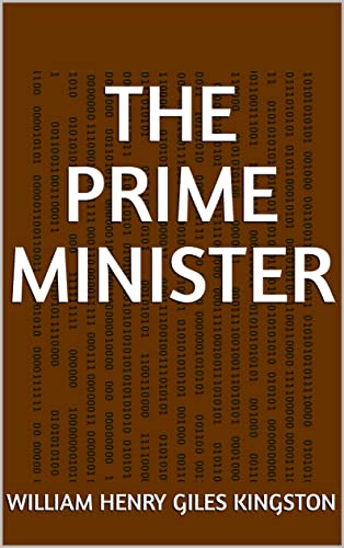 The Prime Minister eBook : Kingston, William Henry Giles: Amazon.in ...