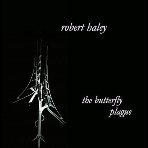 Amazon.co.jp: The Butterfly Plague : Robert Haley: Digital Music