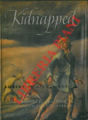 KIDNAPPED. By Robert Louis Stevenson. Illustrated by Lynd Ward ...