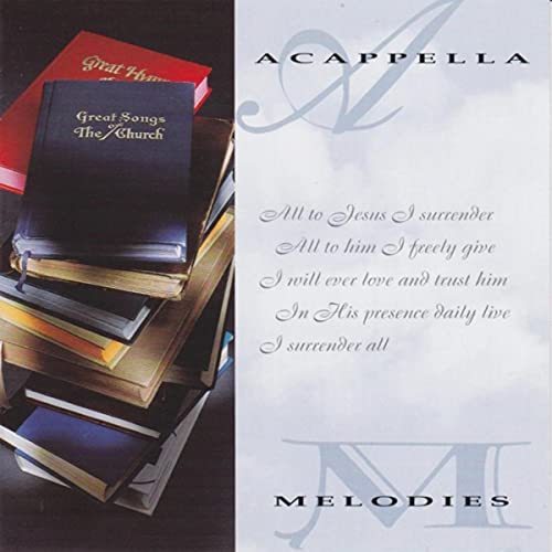 Amazon.com: Acappella Melodies : Acappella: Digital Music