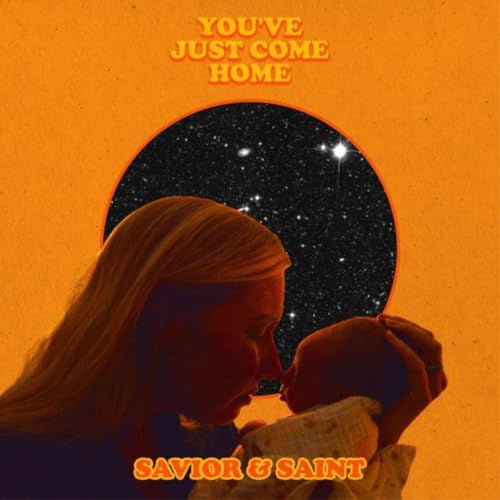 You've Just Come Home by Savior & Saint on Amazon Music - Amazon.com