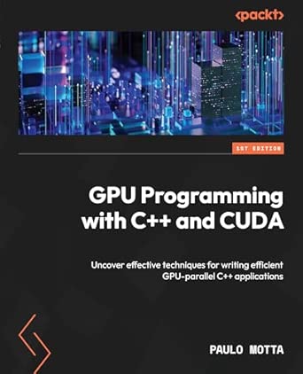 Amazon.co.jp: GPU Programming with C++ and CUDA: Uncover effective techniques for writing ...