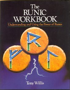 The Runic Workbook: Understanding and Using the Power of Runes: Willis ...
