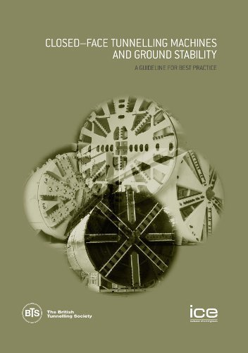 Closed-Face Tunnelling Machines and Ground Stability: A guideline for ...