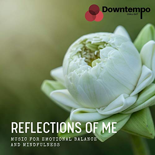 Amazon.com: Reflections of Me: Music for Emotional Balance and ...