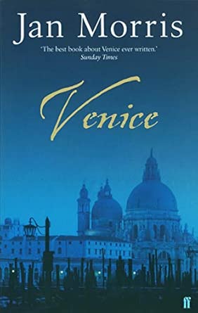 Venice: by Jan Morris : Morris, Jan: Amazon.co.uk: Books