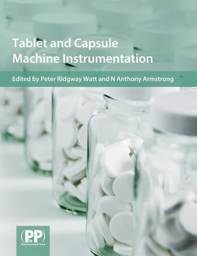 Amazon | Tablet and Capsule Machine Instrumentation | Ridgway-watt ...