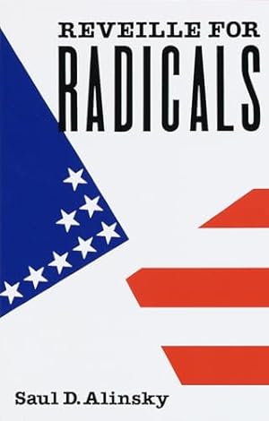 Rules for Radicals: A Practical Primer for Realistic Radicals: Saul D ...