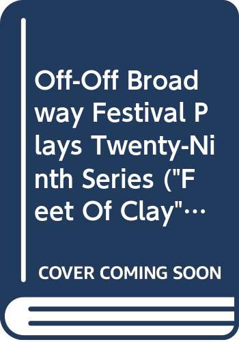 Off Off Broadway Festival Plays, 29th Series: Anthology: 9780573633287 ...