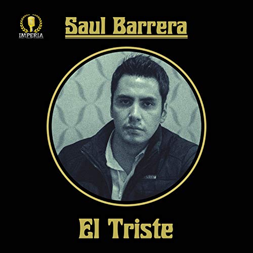 Play El Triste by Saul Barrera on Amazon Music