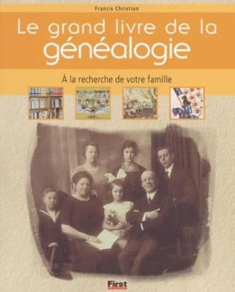 GRAND LIVRE DE LA G N ALOGIE (LE) : CHRISTIAN,FRANCIS: Amazon.ca: Books