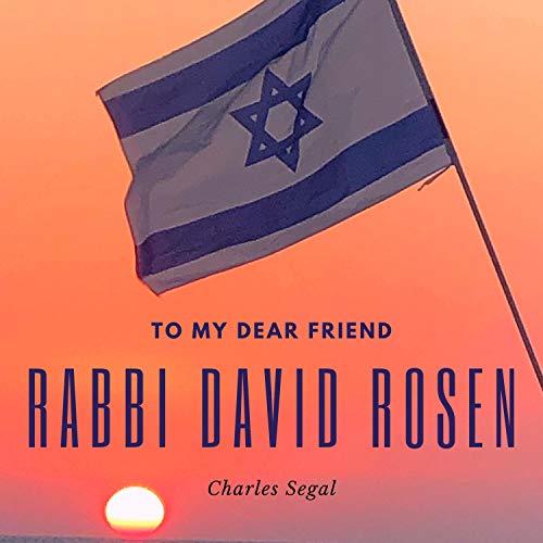 Amazon.co.jp: To My Dear Friend Rabbi David Rosen : Charles Segal: デジタル ...