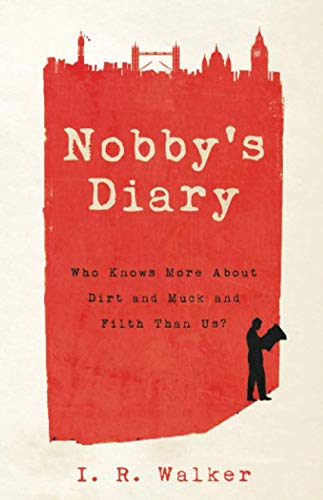 Nobby's Diary: Walker, I.R.: 9781692295165: Amazon.com: Books