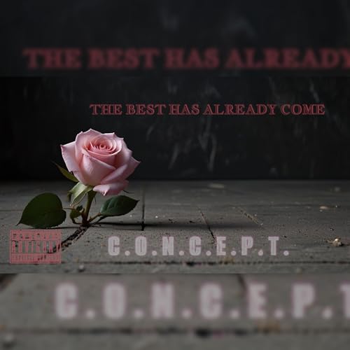 Play The Best Has Already Come by Concept on Amazon Music