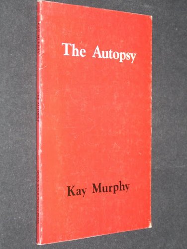The Autopsy: Murphy, Kay: 9780933180789: Amazon.com: Books