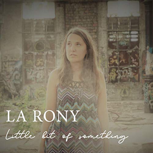 Little Bit of Something de LA Rony en Amazon Music Unlimited