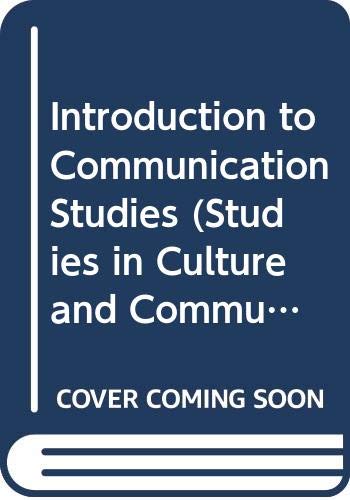 Buy Introduction to Communication Studies (Studies in Culture and ...
