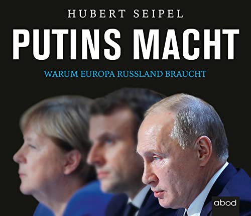 Putins Macht: Warum Europa Russland braucht : Seipel, Hubert: Amazon.de ...