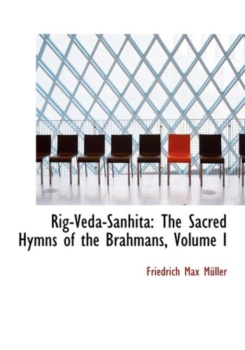Amazon.co.jp: Rig-veda-sanhita: The Sacred Hymns of the Brahmans ...
