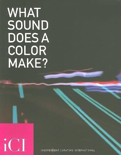 What Sound Does A Color Make?: Kathleen Forde, Stephen Robert-Frankel ...