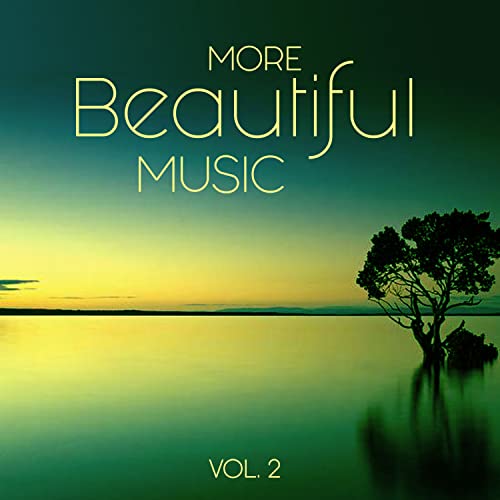 Écouter More Beautiful Music - Vol. 2 par Big Band & Orchestra Billy ...