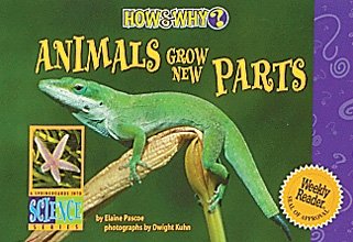 Animals Grow New Parts (How & Why): Pascoe, Elaine, Kuhn, Dwight ...