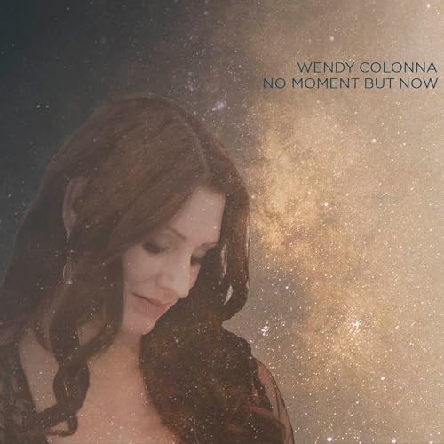 Play No Moment but Now by Wendy Colonna on Amazon Music