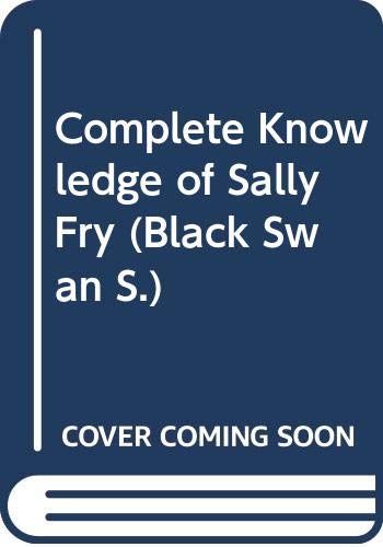 The Complete Knowledge of Sally Fry: Sylvia Murphy: 9780552990943 ...