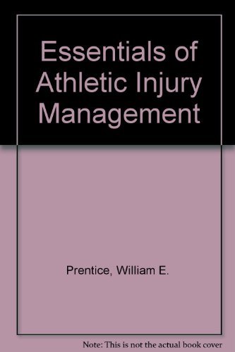 Essentials of Athletic Injury Management: 9780072843712: Medicine ...