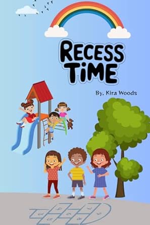 Recess Time : Woods, Kira: Amazon.de: Bücher