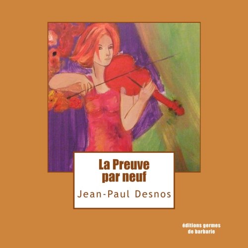 La Preuve par neuf: Poésies sans calcul : Desnos, Jean-Paul, Deson ...