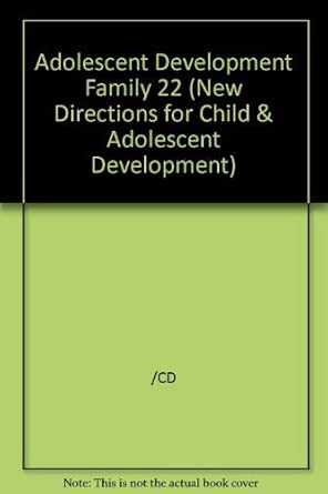 Adolescent Development in the Family (New Directions for Child ...