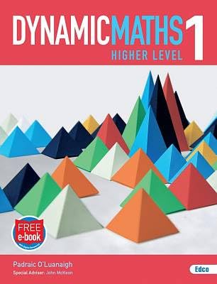 Dynamic Maths 1: Leaving Certificate Higher Level: Amazon.co.uk ...