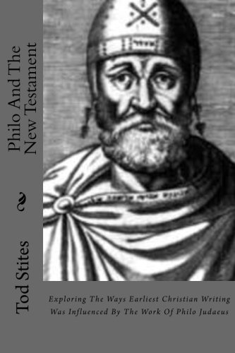 Buy Philo And The New Testament: Exploring The Ways Earliest Christian ...