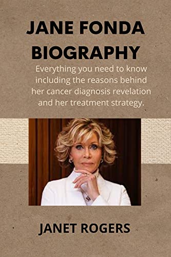 JANE FONDA BIOGRAPHY: Everything you need to know including the reasons ...