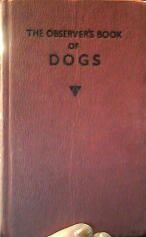 The Observer's Book of Dogs. 1966: unknown author: Amazon.com: Books